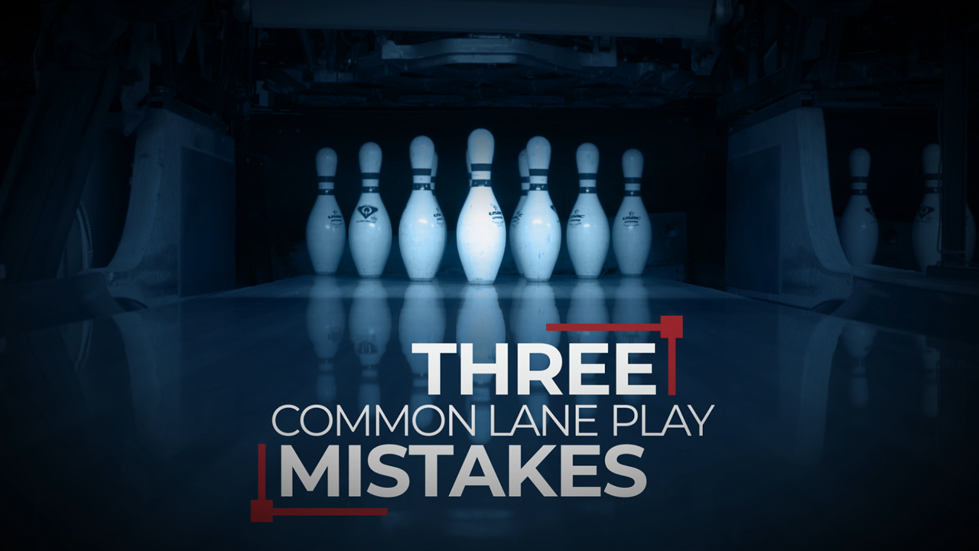 Three Common Lane Play Mistakes | National Bowling Academy
