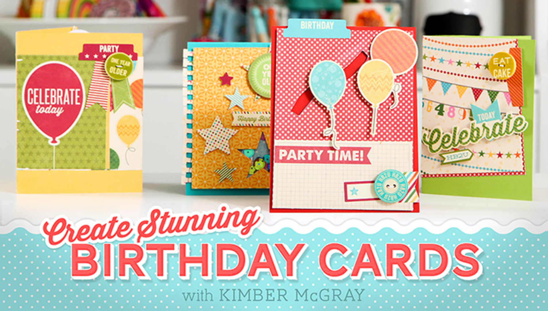 Create Stunning Birthday Cards Craftsy