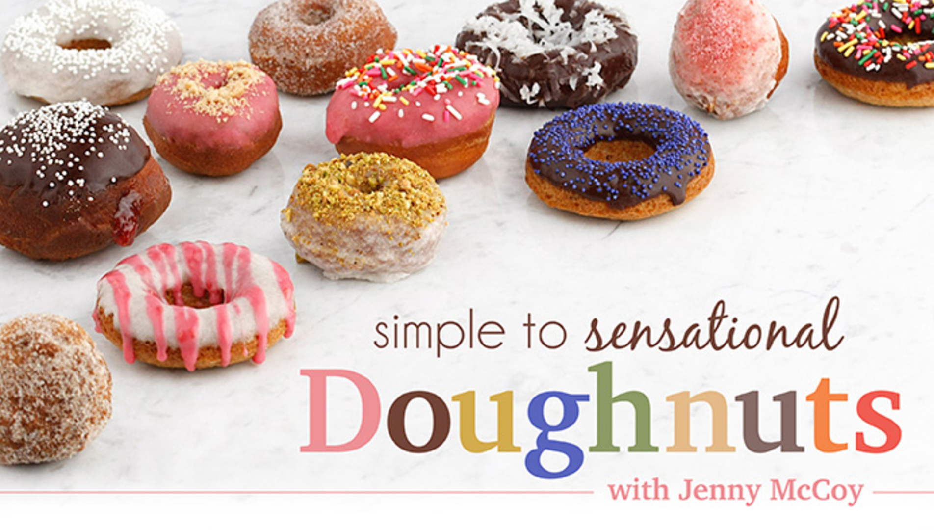 Simple to Sensational Doughnuts | Craftsy
