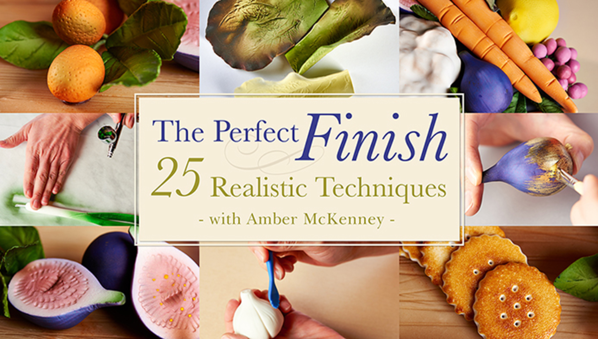 The Perfect Finish: 25 Realistic Techniques | Craftsy