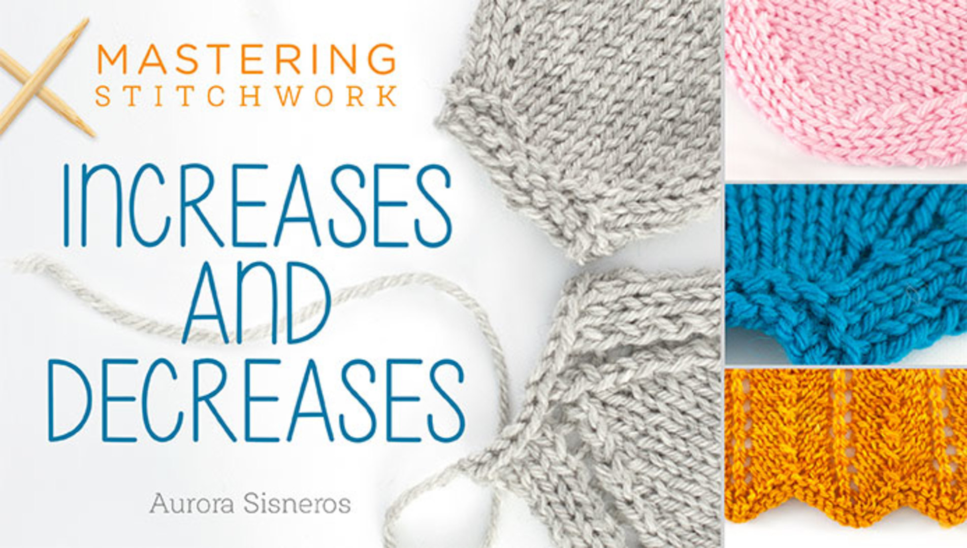 Mastering Stitchwork: Increases & Decreases | Craftsy | www.craftsy.com