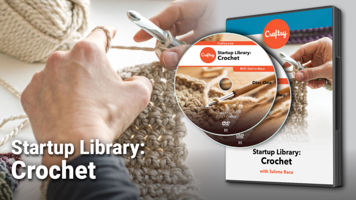 Startup Library: Crochet (DVD + Streaming) | Craftsy