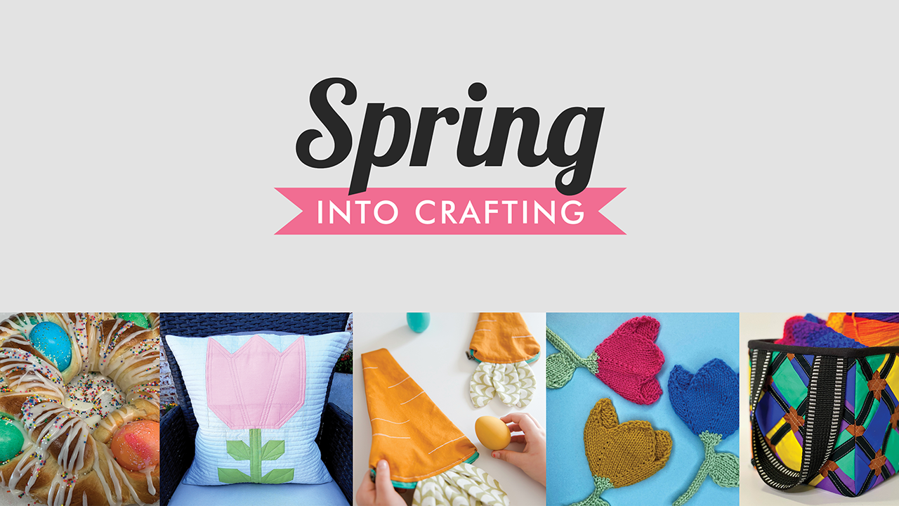 Spring into Crafting | Craftsy