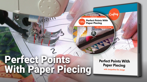 Perfect Points With Paper Piecing (DVD + Streaming) | Craftsy | www.craftsy.com