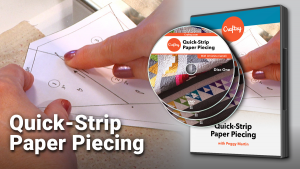 Quick-Strip Paper Piecing (DVD + Streaming) | Craftsy