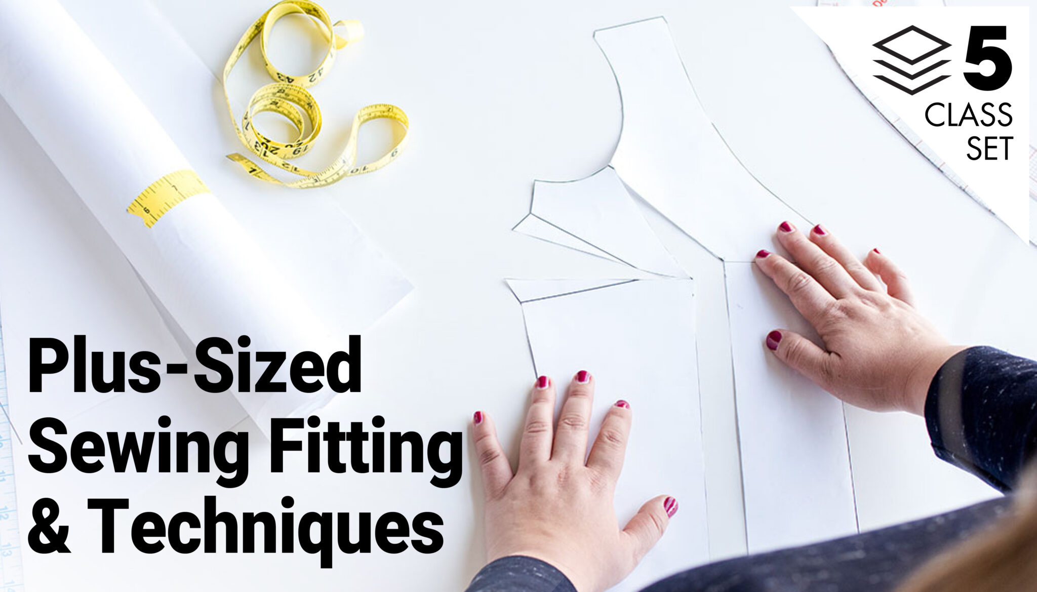 Plus-Sized Sewing Fitting & Techniques 5-Class Set | Craftsy | www ...