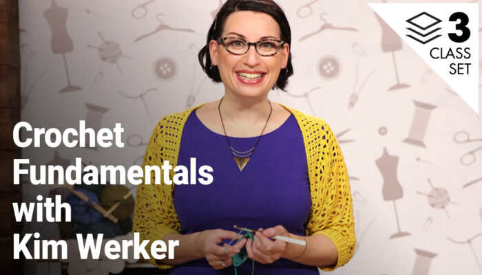 Crochet Fundamentals with Kim Werker 3-Class Set | Craftsy