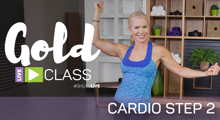 GOLD LIVE Class: Cardio Step 2 | Get Healthy U TV