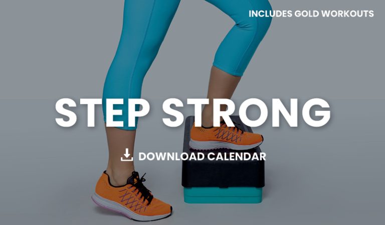 Step Strong Calendar (Includes GOLD Workouts) | Get Healthy U TV