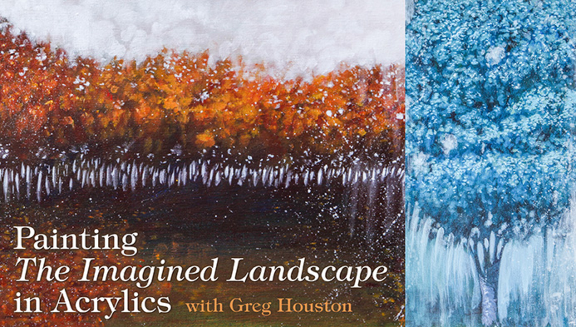 Painting the Imagined Landscape in Acrylics | Craft & Hobby