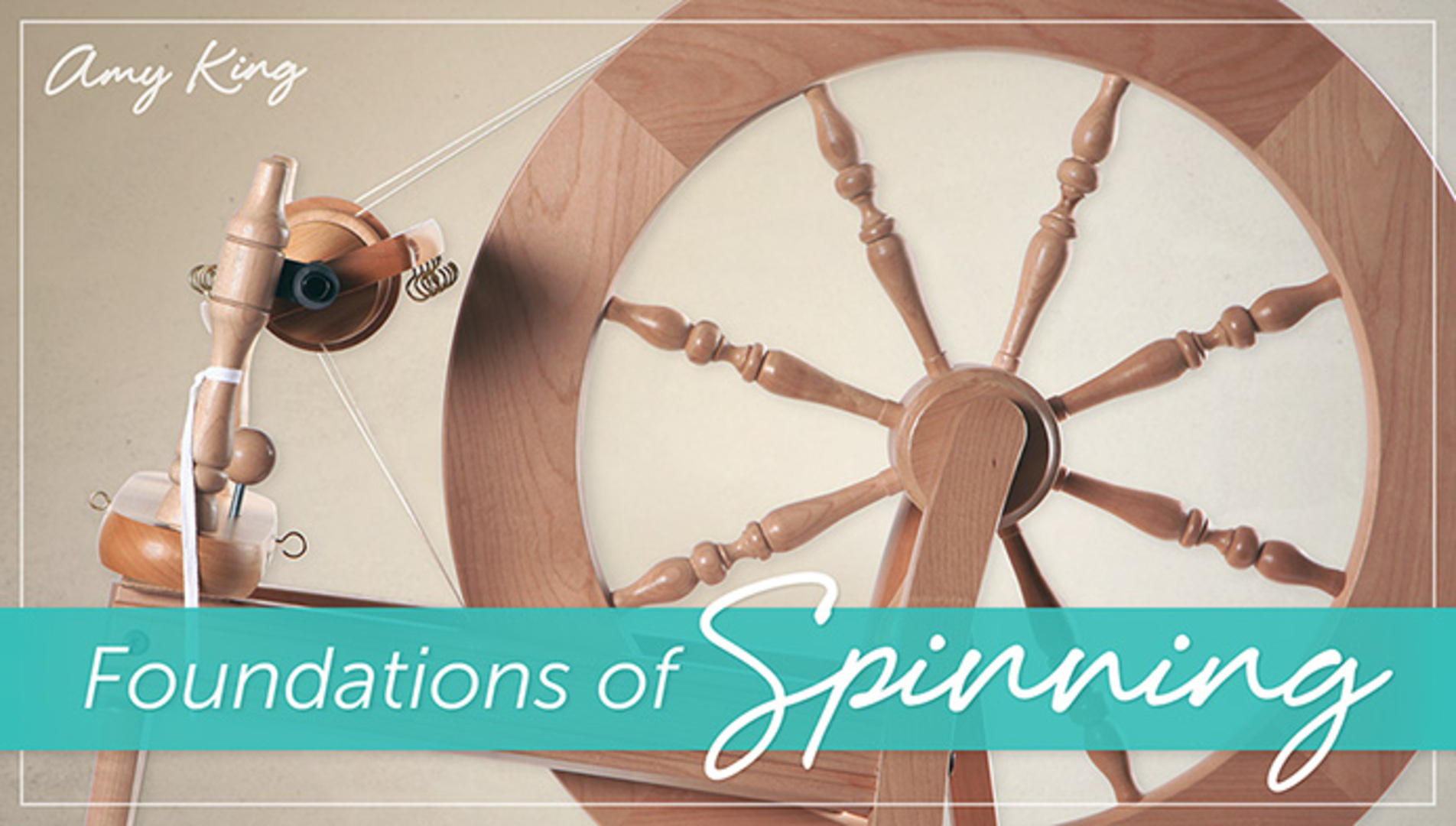 Foundations of Spinning | Craft And Hobby