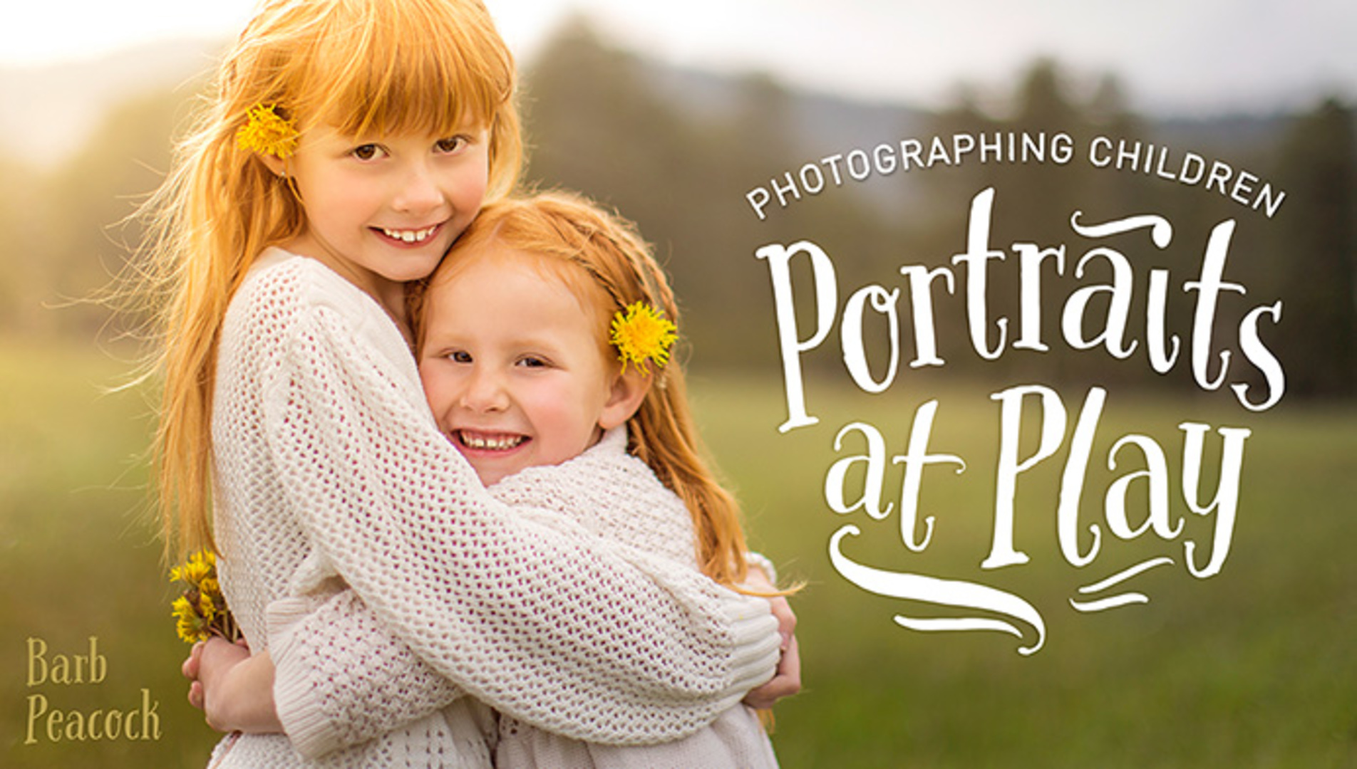 Photographing Children: Portraits at Play | Craft And Hobby