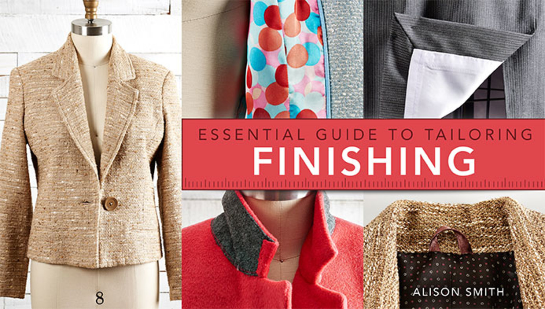 Essential Guide to Tailoring: Finishing | Craft And Hobby
