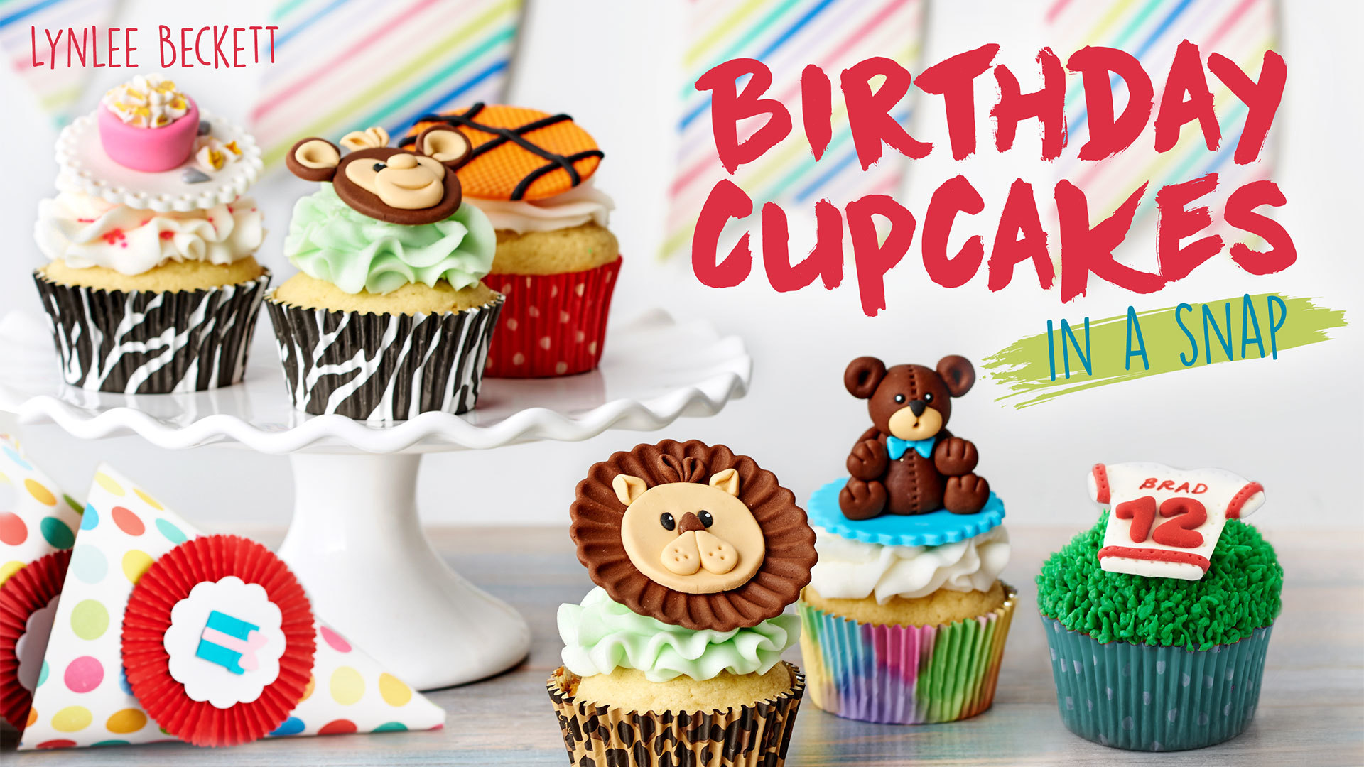Birthday Cupcakes in a Snap | Craft And Hobby