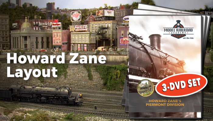 Howard Zane’s Layout 3-DVD Set | MRA | www.modelrailroadacademy.com