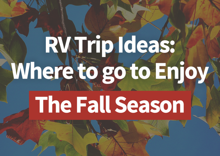 RV Trip Ideas: Where to Go to Enjoy the Fall Season | RV Repair Club