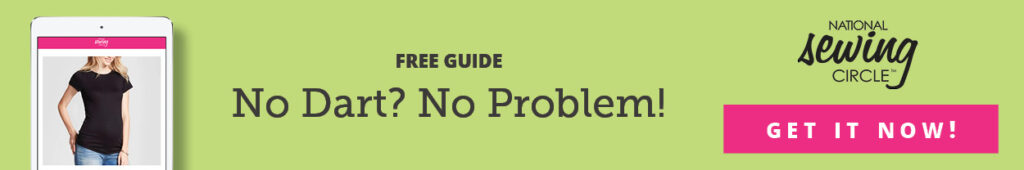 No Dart? No Problem! | National Sewing Circle