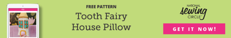 Tooth Fairy House Pillow | National Sewing Circle