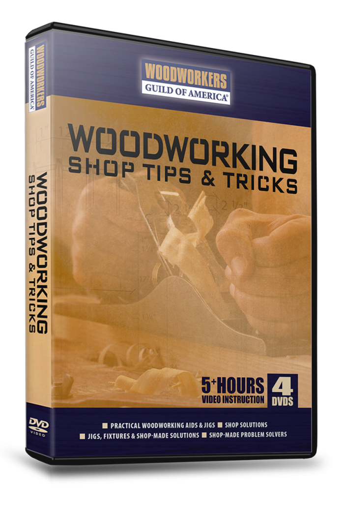 Woodworking Shop Tips & Tricks 4-DVD Boxed Set | WoodWorkers Guild of ...