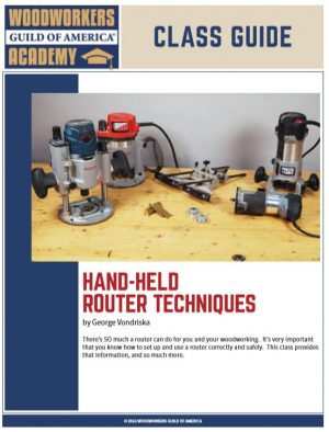 Hand-Held Router Techniques Class DVD | WoodWorkers Guild of America