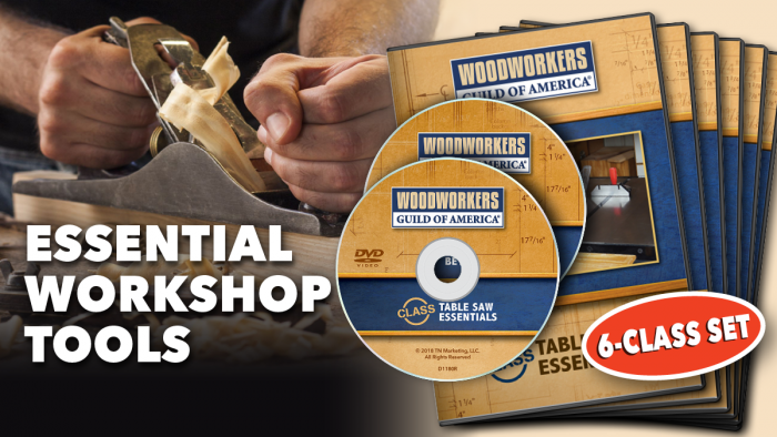 Essential Workshop Tools 6-DVD Class Set | WoodWorkers Guild of America