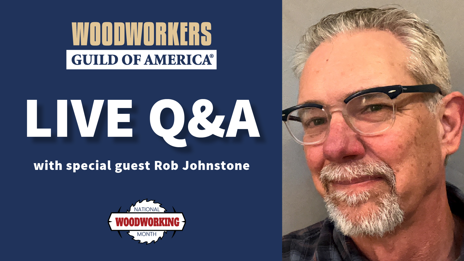 WWGOA LIVE: Q&A with Rob Johnstone | WoodWorkers Guild of America